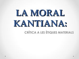 La moral kantiana | PPT