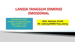 Lampiran = Lansia tangguh dimensi emosional.pptx
