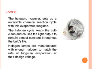 Lamps, Reflectors And Lumen Requirements | PPTX