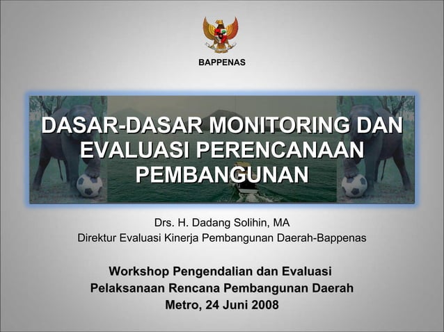 Dasar-dasar Monitoring dan Evaluasi Perencanaan Pembangunan | PPT