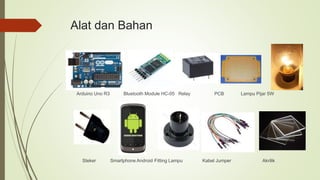Lampu otomatis berbasis bluetooth dan android | PPT