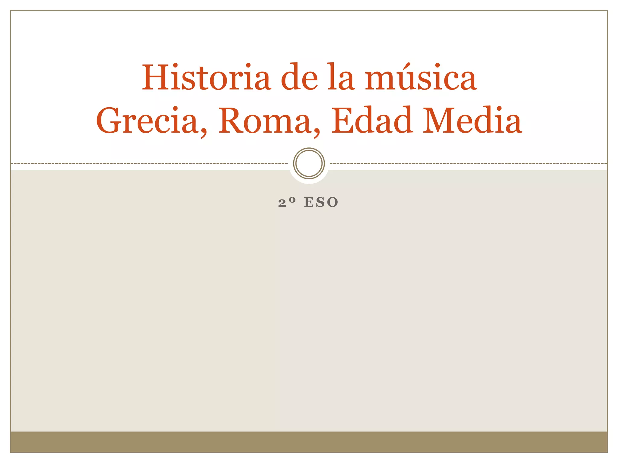 La música en Grecia, Roma y Edad Media 2º eso | PPTX | Classical Music ...