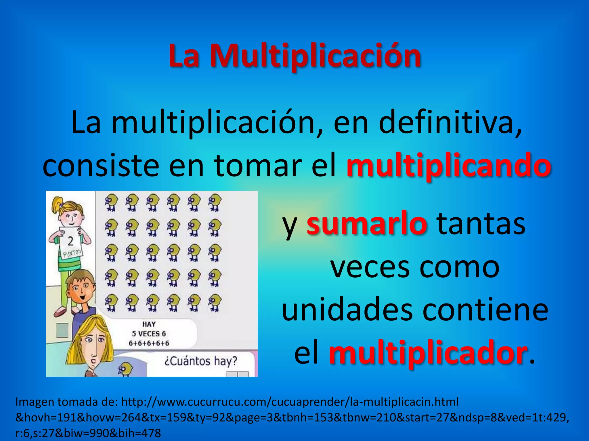 La multiplicación