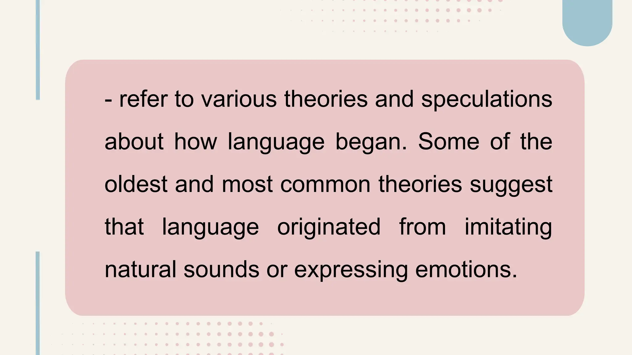 Accounts on the Origin of language and Theories | PPTX