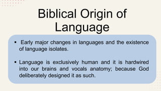 Accounts on the Origin of language and Theories | PPTX