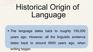 Accounts on the Origin of language and Theories | PPTX