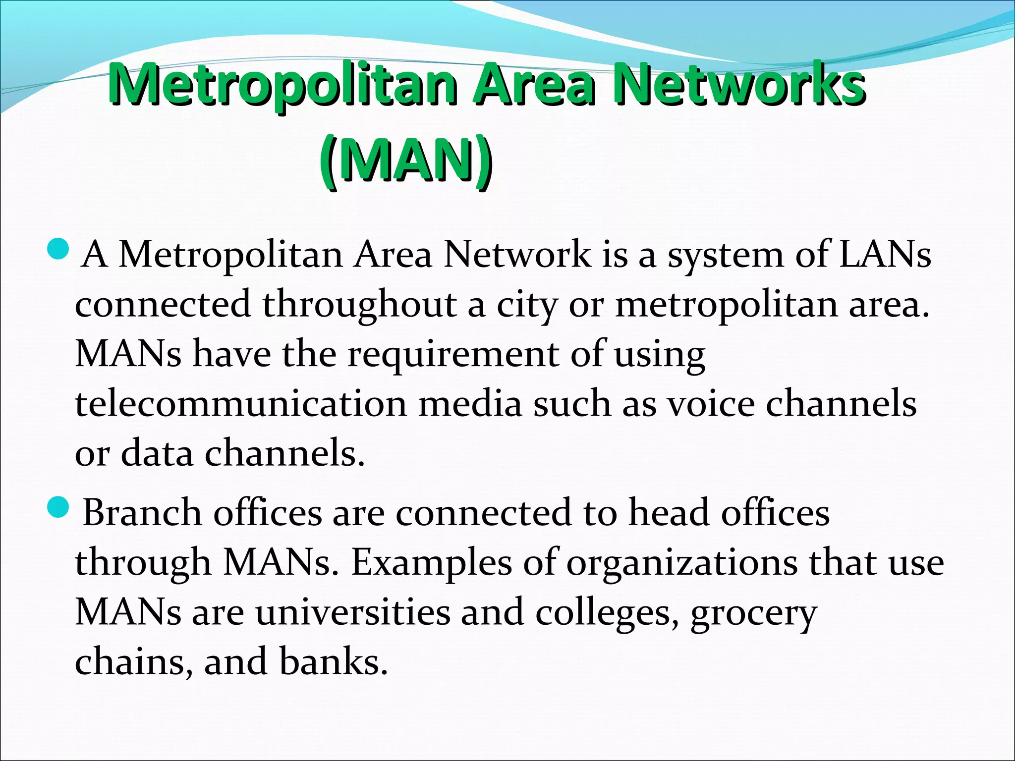 LAN , MAN , WAN introduction | PPT