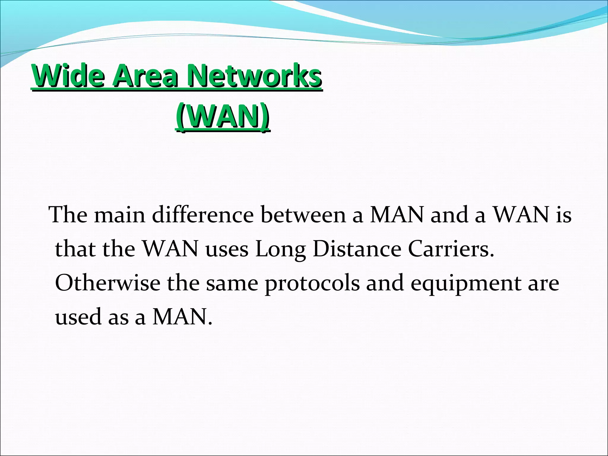 LAN , MAN , WAN introduction | PPT