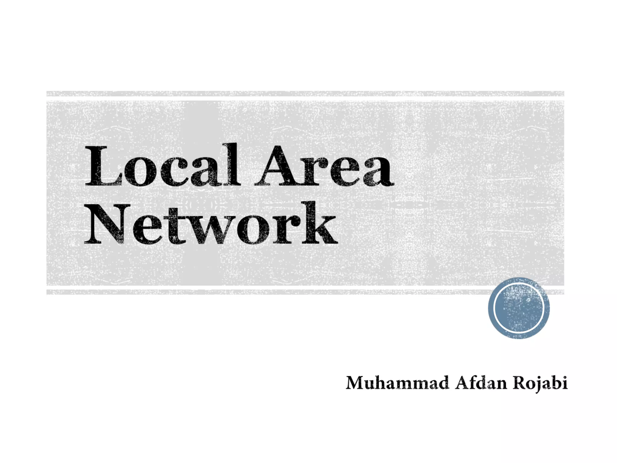 Local Area Network | PPT