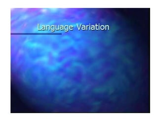 Language variation | PPT