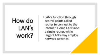 Ppt of LAN.the ppt has an outstanding performance in which u can study ...
