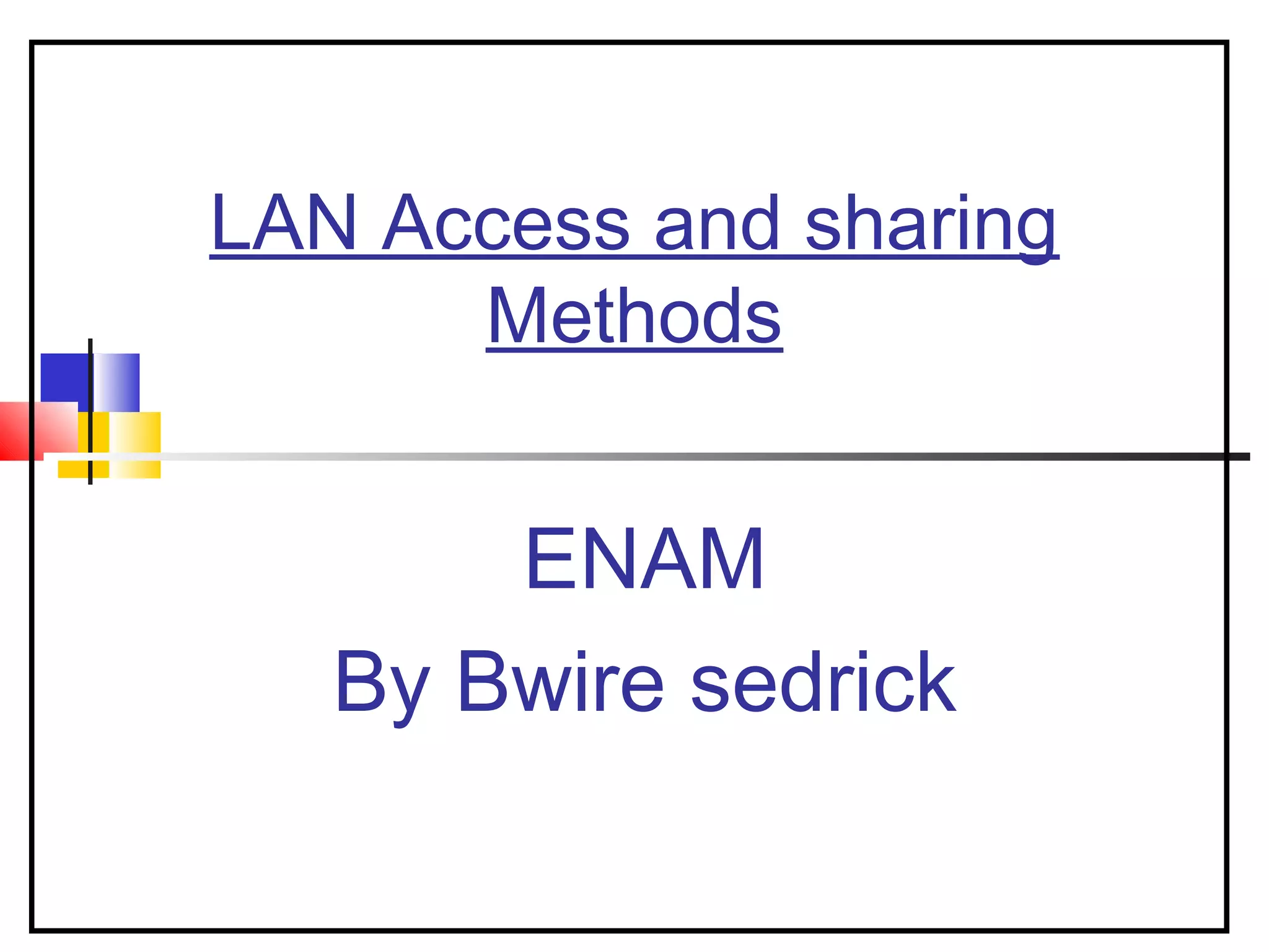 Lan access control methods | PPT