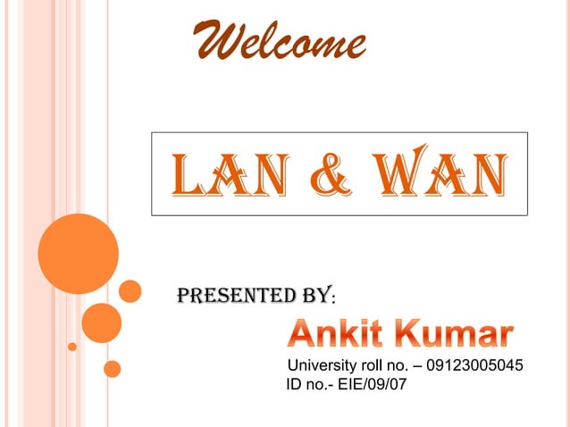 Lan and wan | PPTX | Computer Networking | Computing