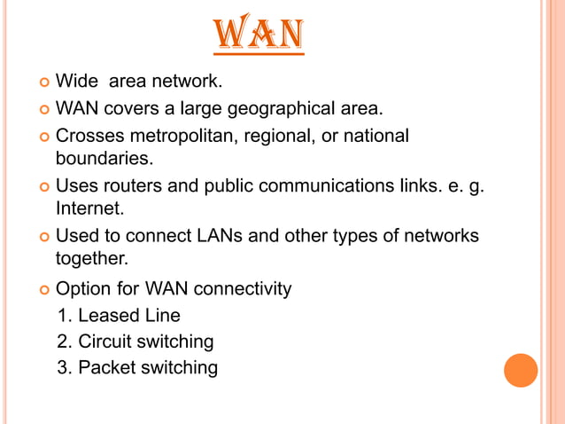 Lan and wan | PPTX | Computer Networking | Computing