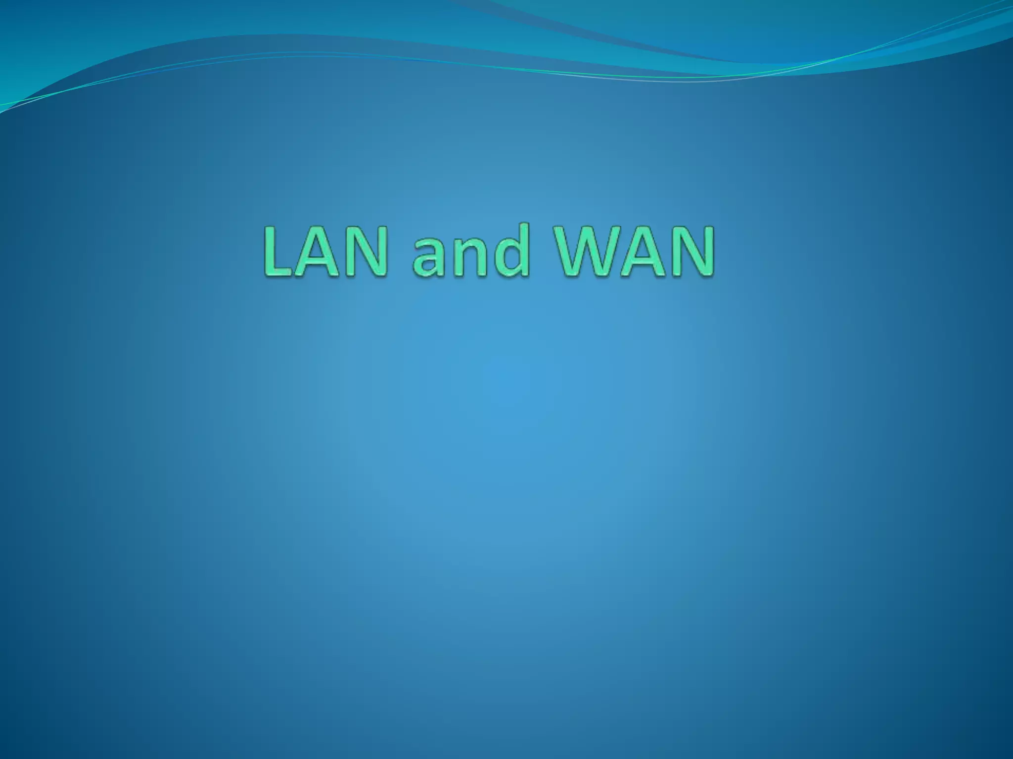 Lan and wan | PPT
