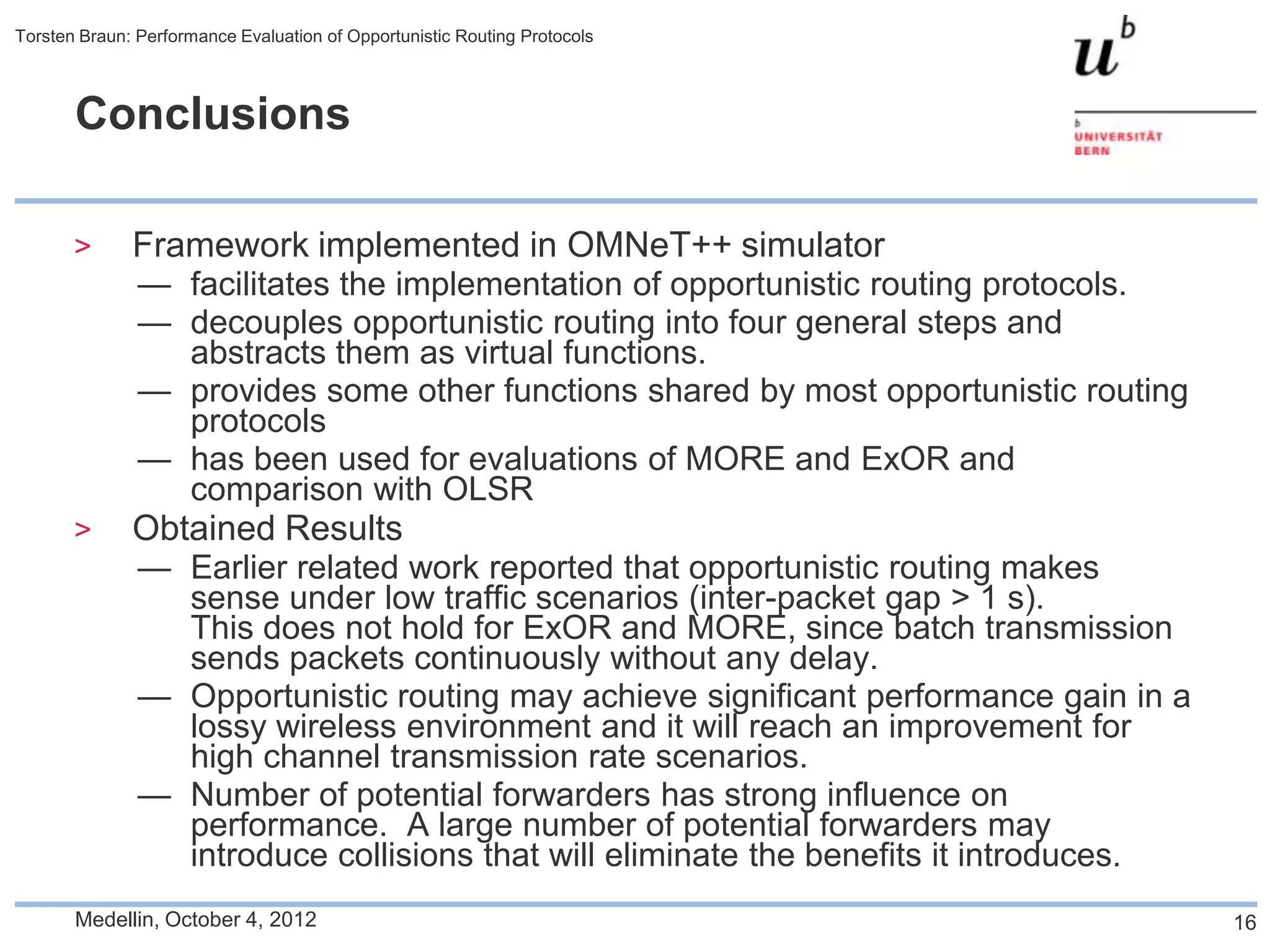 Performance Evaluation Of Opportunistic Routing Protocols A Framework Based Approach Using