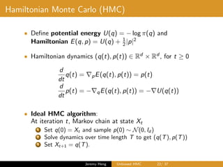 Unbiased Hamiltonian Monte Carlo | PPT