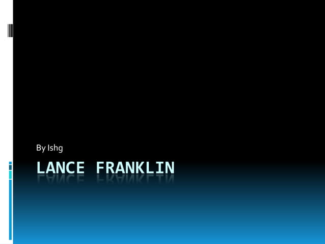 Lance Franklin | PPT