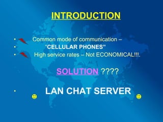 Lan chat system | PPT | Computer Networking | Computing