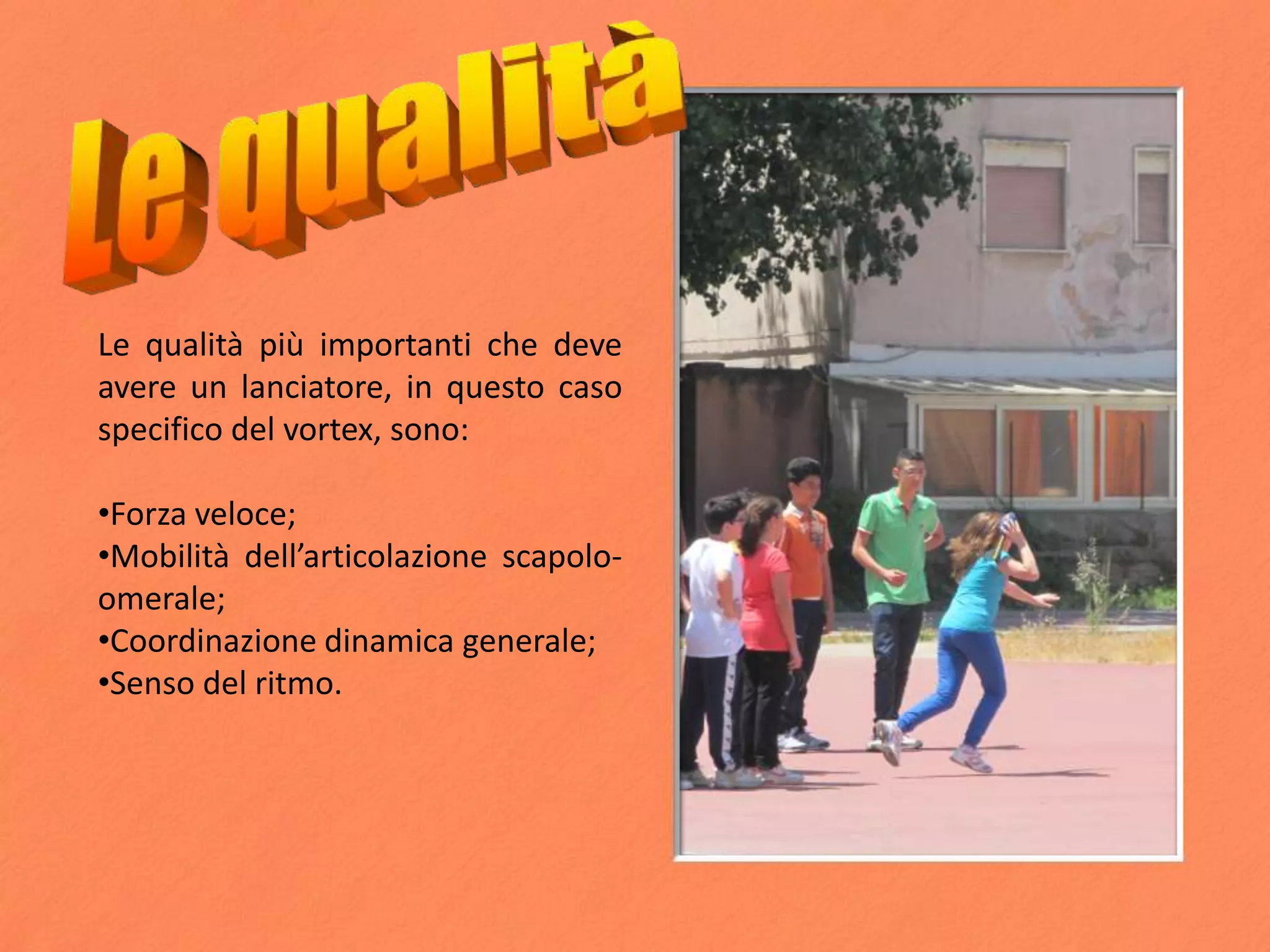 Il lancio del vortex | PPTX