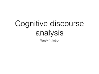 Cognitive Discourse Analysis: Introduction (LANCOM 1) | PDF