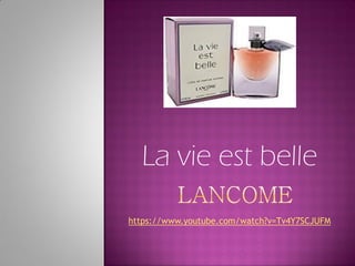 Lancome - La vie est belle | PPT