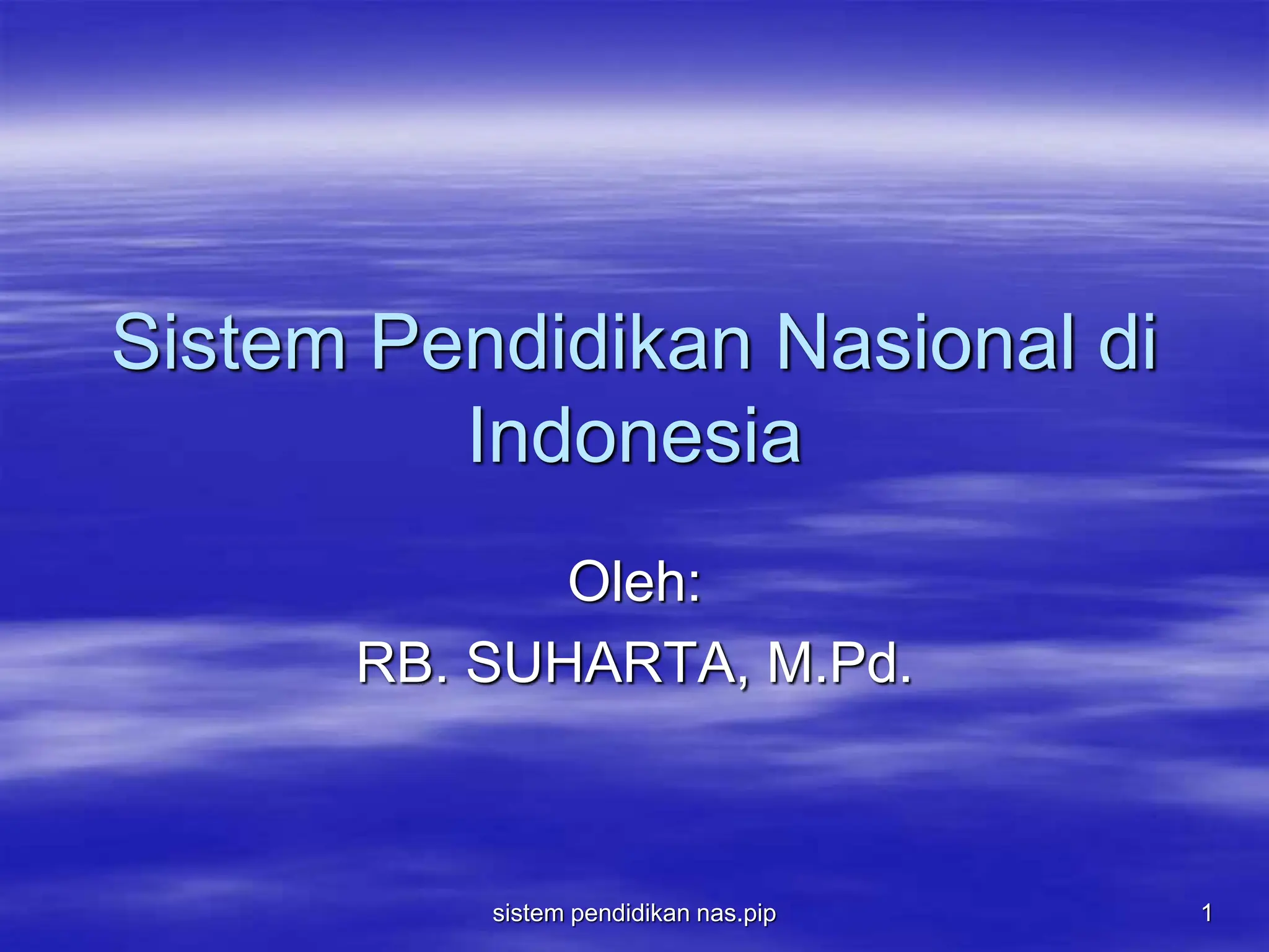 ppt sistem pendidikan di indonesia dengan tujuan | PPT