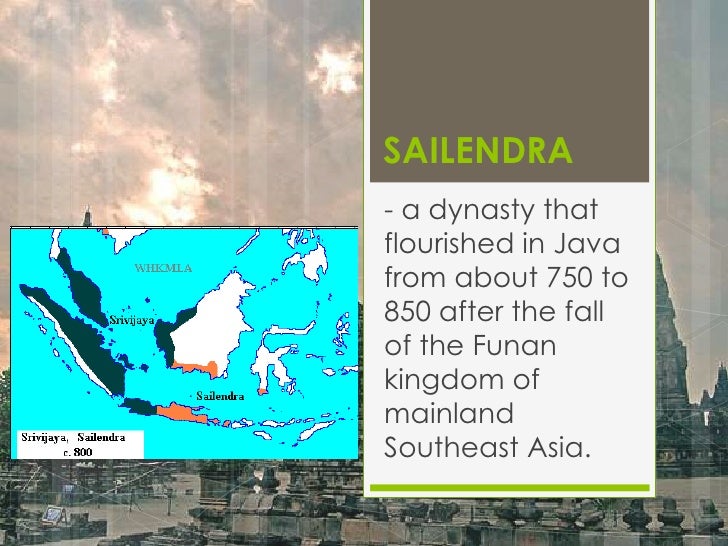 Land-based Agricultural Kingdoms in Southeast Asia (Khmers, Saliendra…