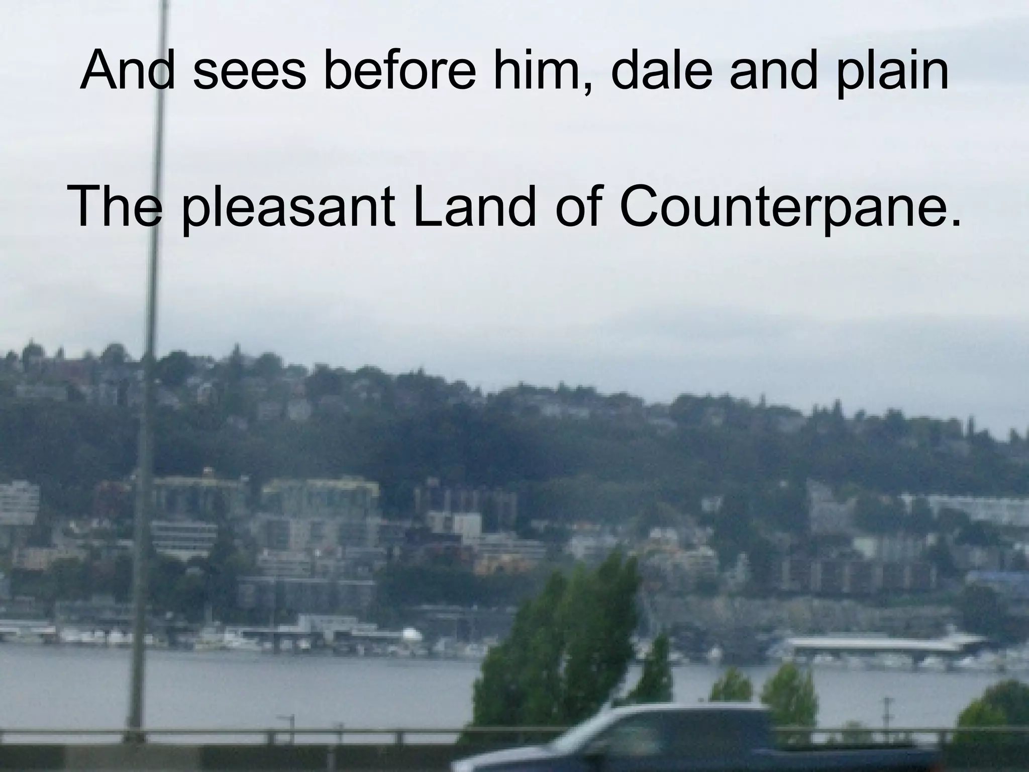 Land of Counterpane | PPT