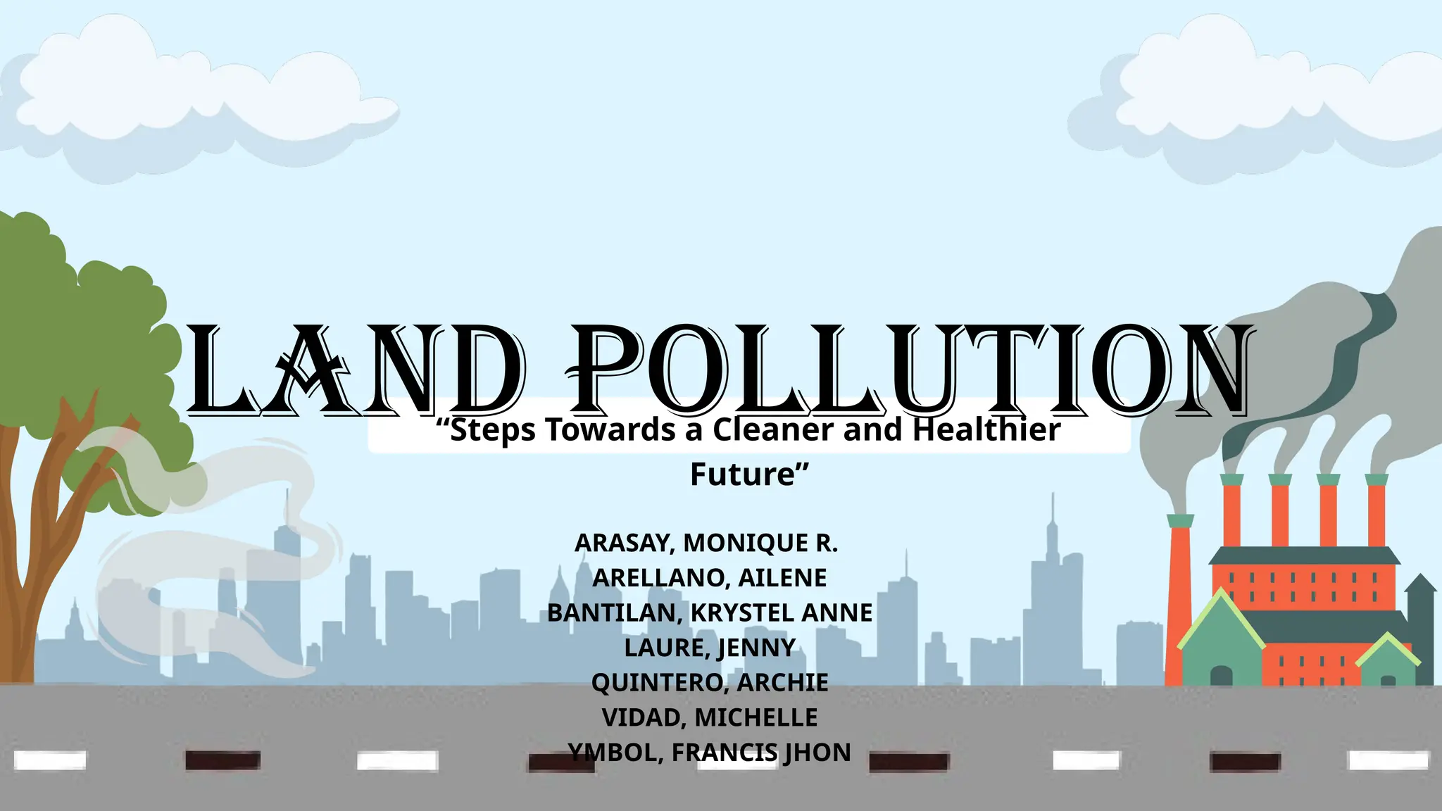 LAND-POLLUTION,Sources cause and Effects | PPT