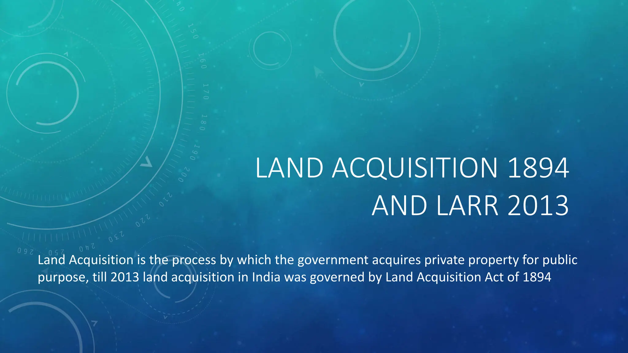 Land acquisition 1894 and larr 2013.pptx