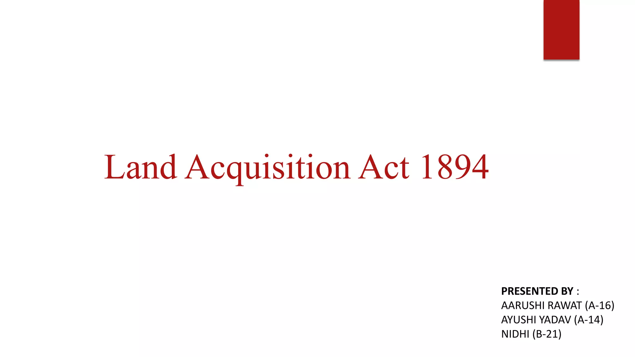 Land acquisition act 1894- 2013 | PPT Land acquisition act 1894- 2013 | PPT