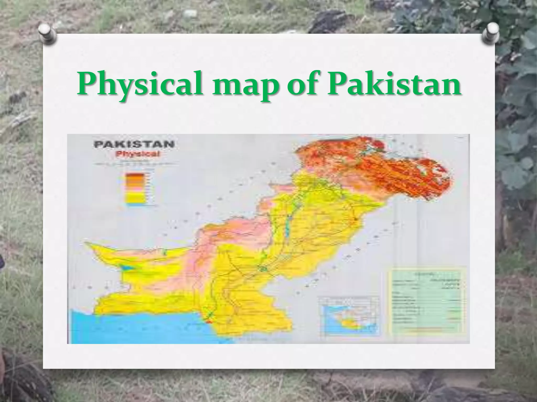 Land and physical features of pakistan | PPTX