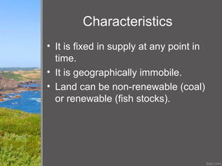 Land as a factor of production | PPT