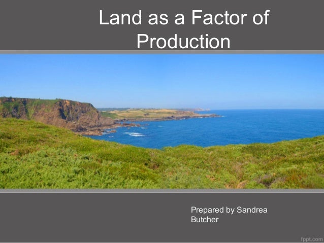 Land as a factor of production