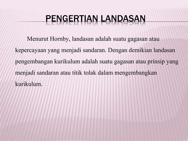 Landasan Pengembangan Kurikulum ppt | PPTX