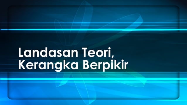 Teknik membuat landasan teori pada karya tulis ilmiah | PPTX