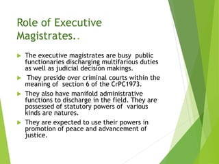 Duties and Responsibilities Of Executive Magistrates- PPT from James ...