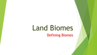 Land biomes | PPTX