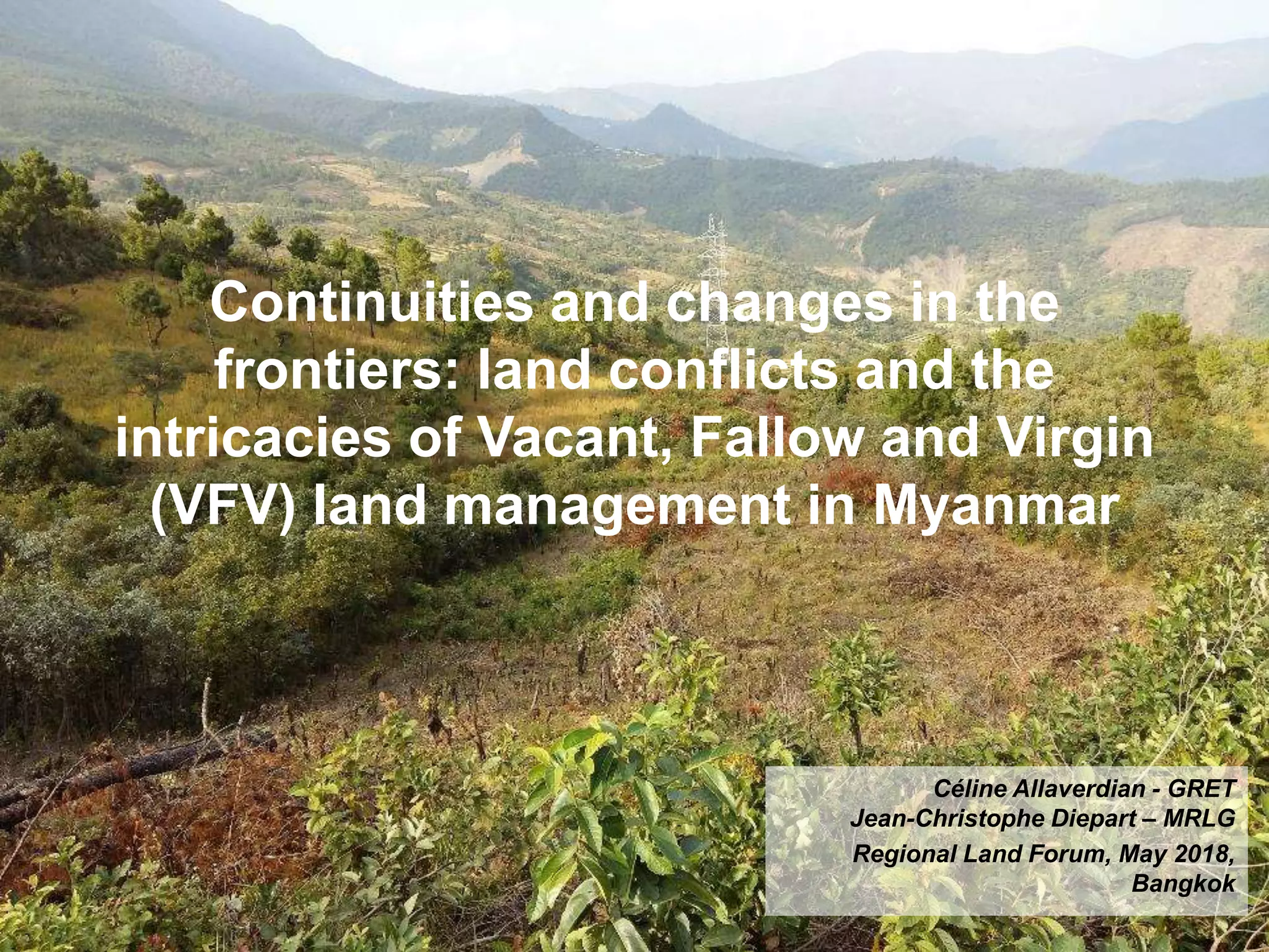 Land conflicts and VFV land management in Myanmar | PPTX