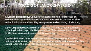 LAND CONVERSION-Human activities and Environment | PPTX