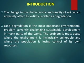 Land degradation and its management | PPTX