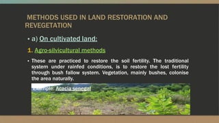 LAND DEGRADATION AND THEIR RESTORATION TECHNIQUES.pptx