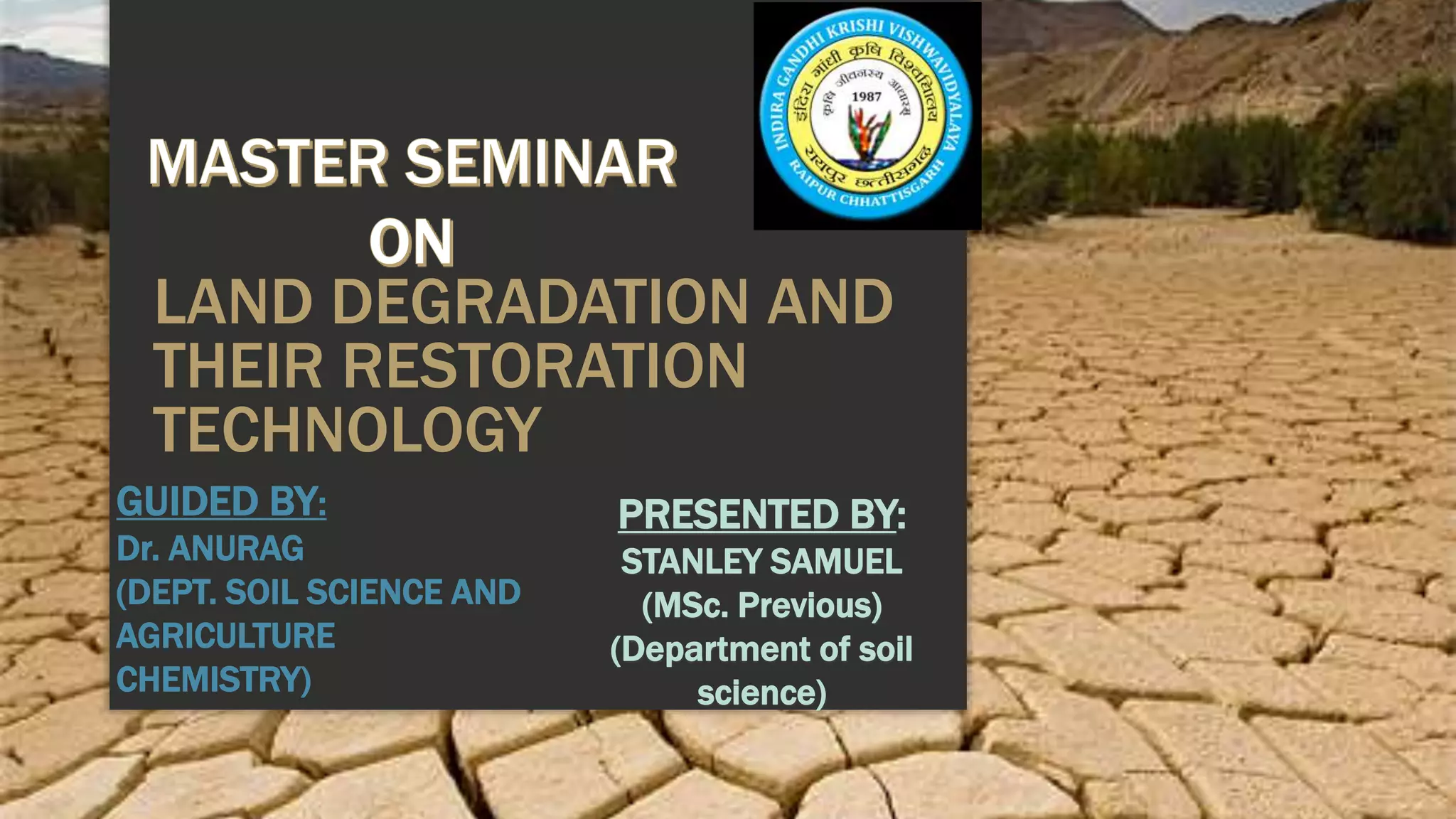 Land Degradation And Their Restoration Technology Pptx Agriculture