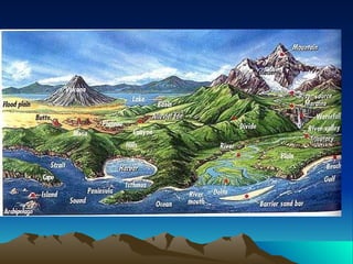 Landforms Notes on landforms & how they are created with visuals | PPT