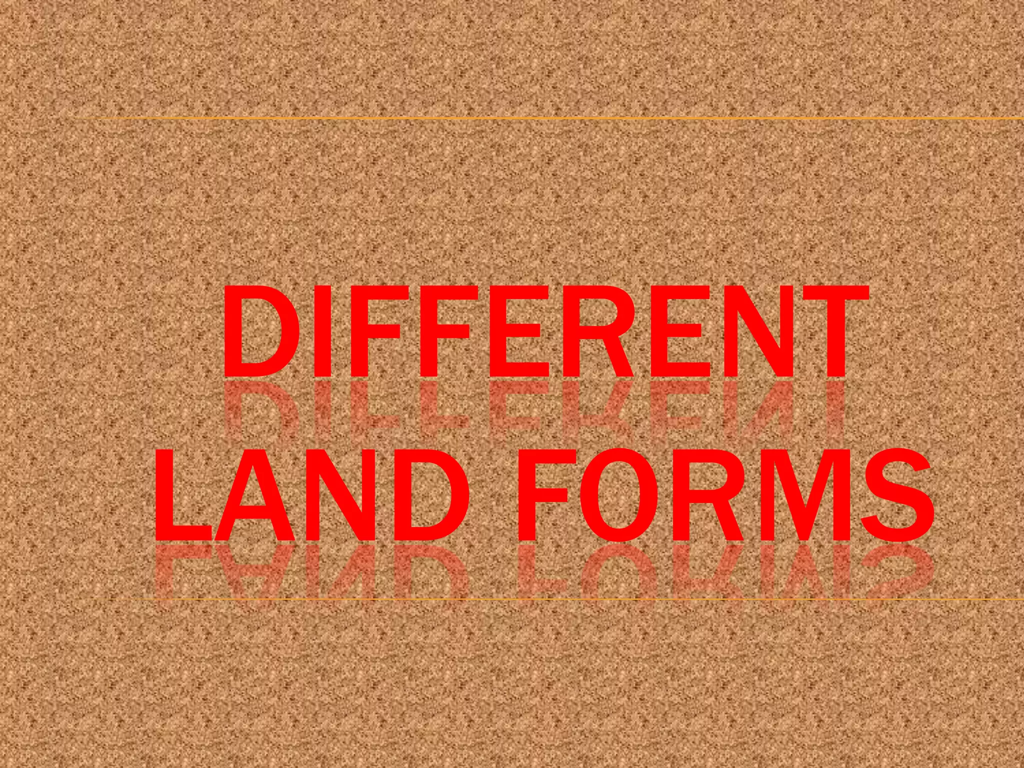 Land forms | PPTX
