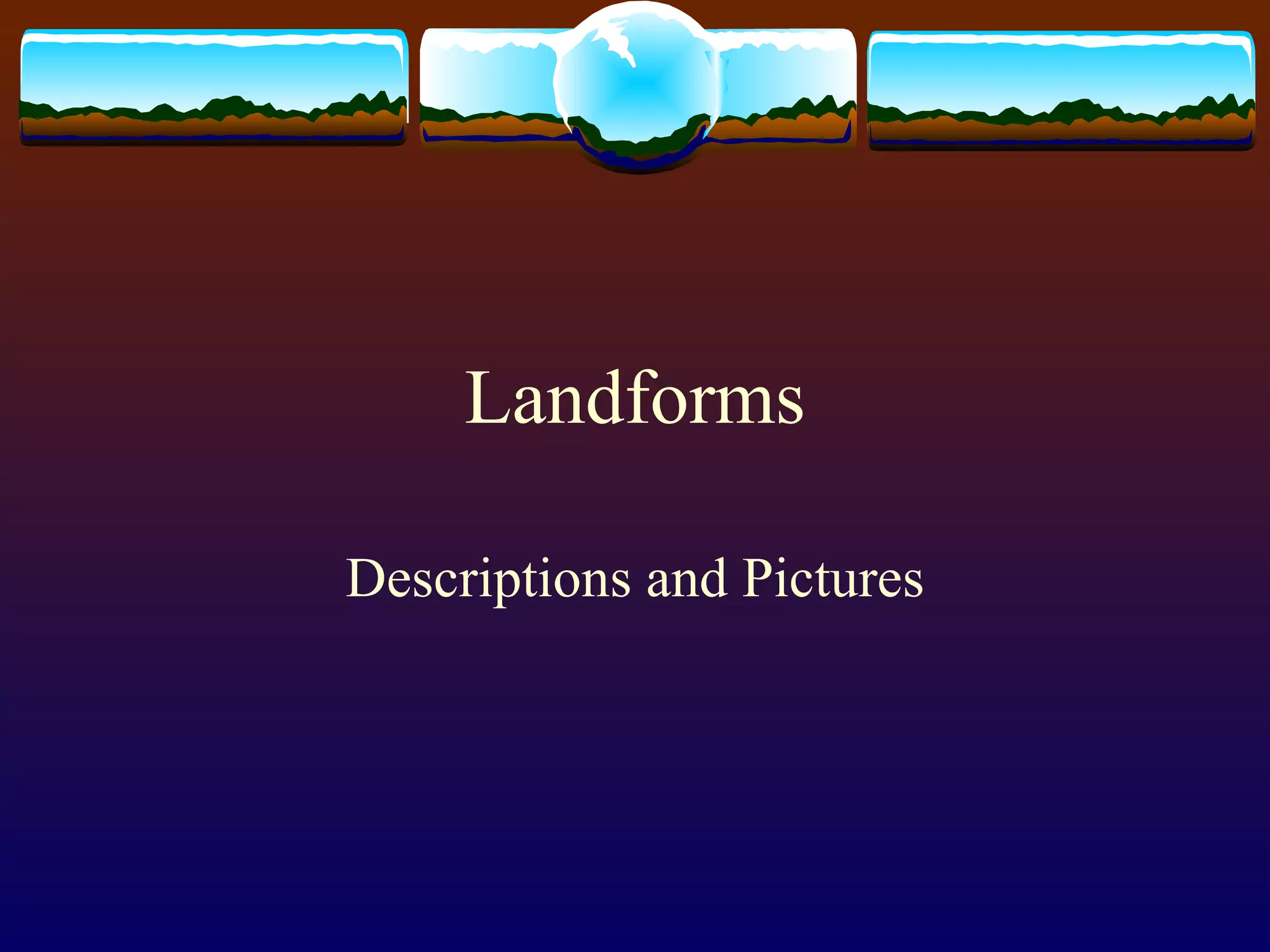 Landforms | PPT