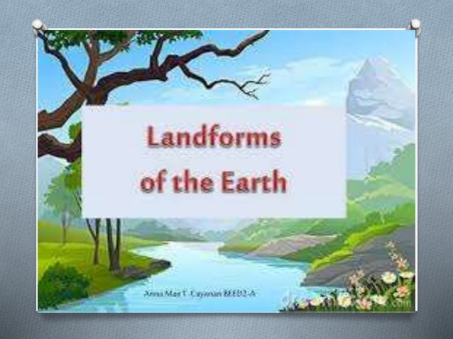 LANDFORMS 1.pptx for class 6 icse syllab | PPTX | Geology | Science