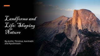 Landforms and life.pptx