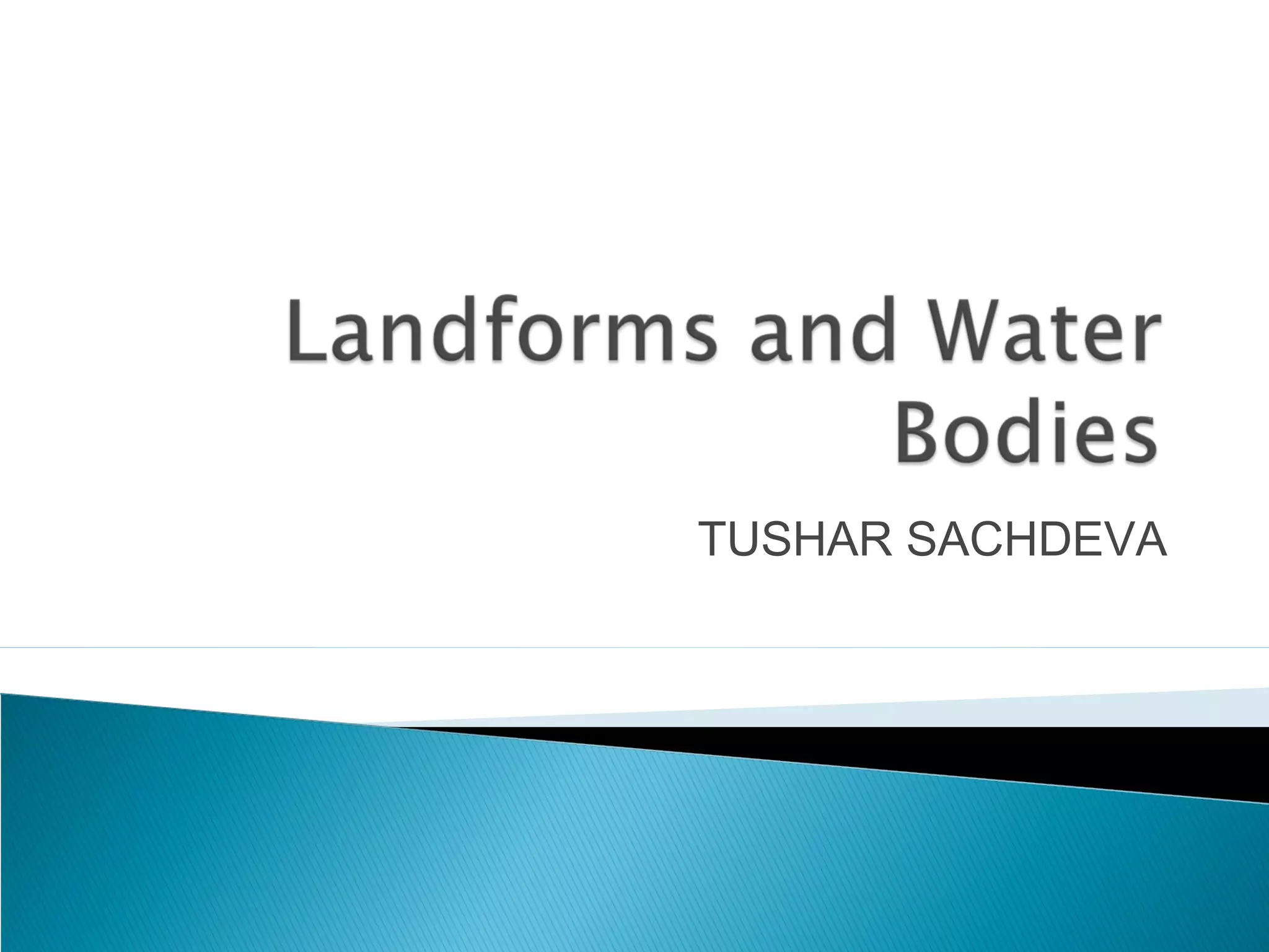 Landforms and water bodies | PPT
